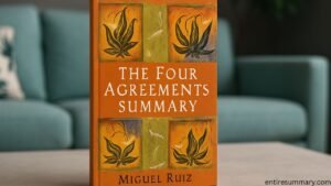 The Four Agreements Summary: Life Lessons Explained